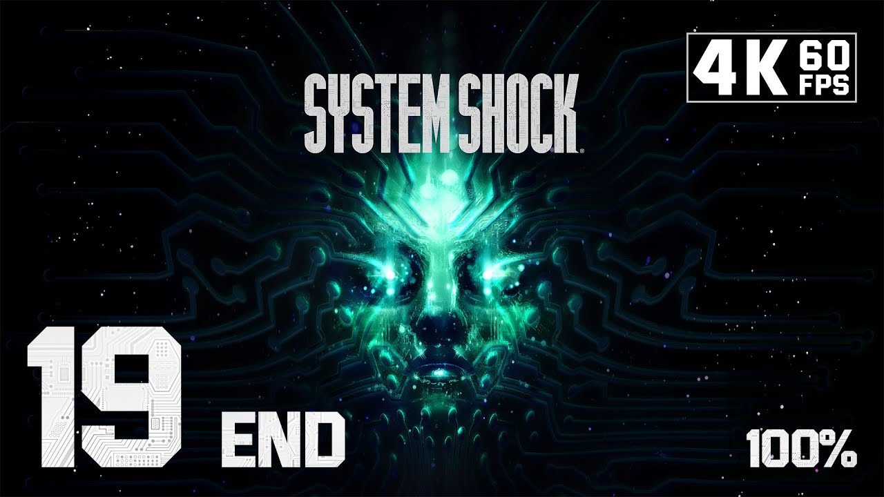 System Shock 1: Remake (PC) - 4K60 Walkthrough 100% Part 19 - Bridge ...