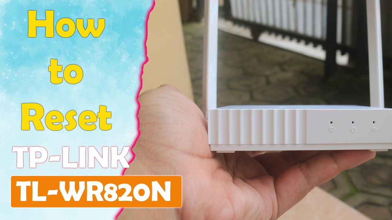 Cara Reset Router TP-Link TL-WR820N V2 - Tplink Lupa Password, Tidak ...