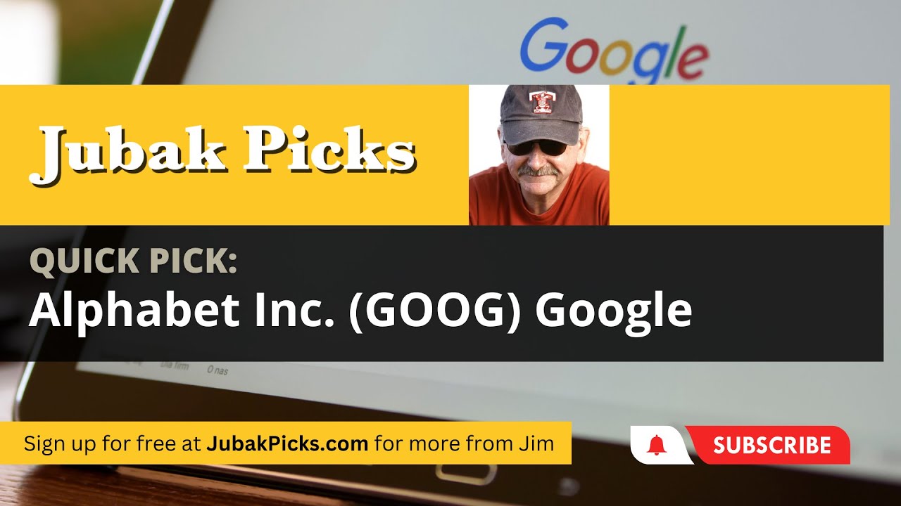 Alphabet Inc (Nasdaq: GOOG) Google, Quick Pick from Jubak Picks, Jim ...