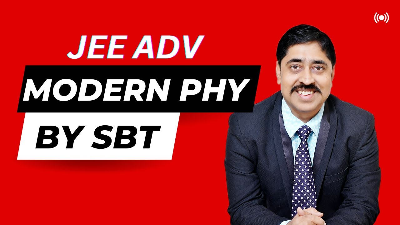 Modern Physics Problems for JEE Advanced by Shashi Bhushan Tiwari #sbt ...