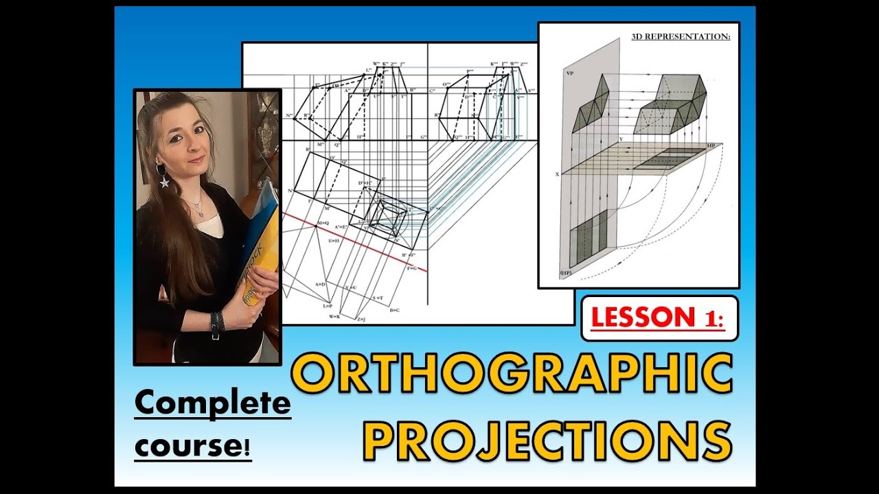 Engineering drawing (Lesson 1). Complete course of Orthographic ...