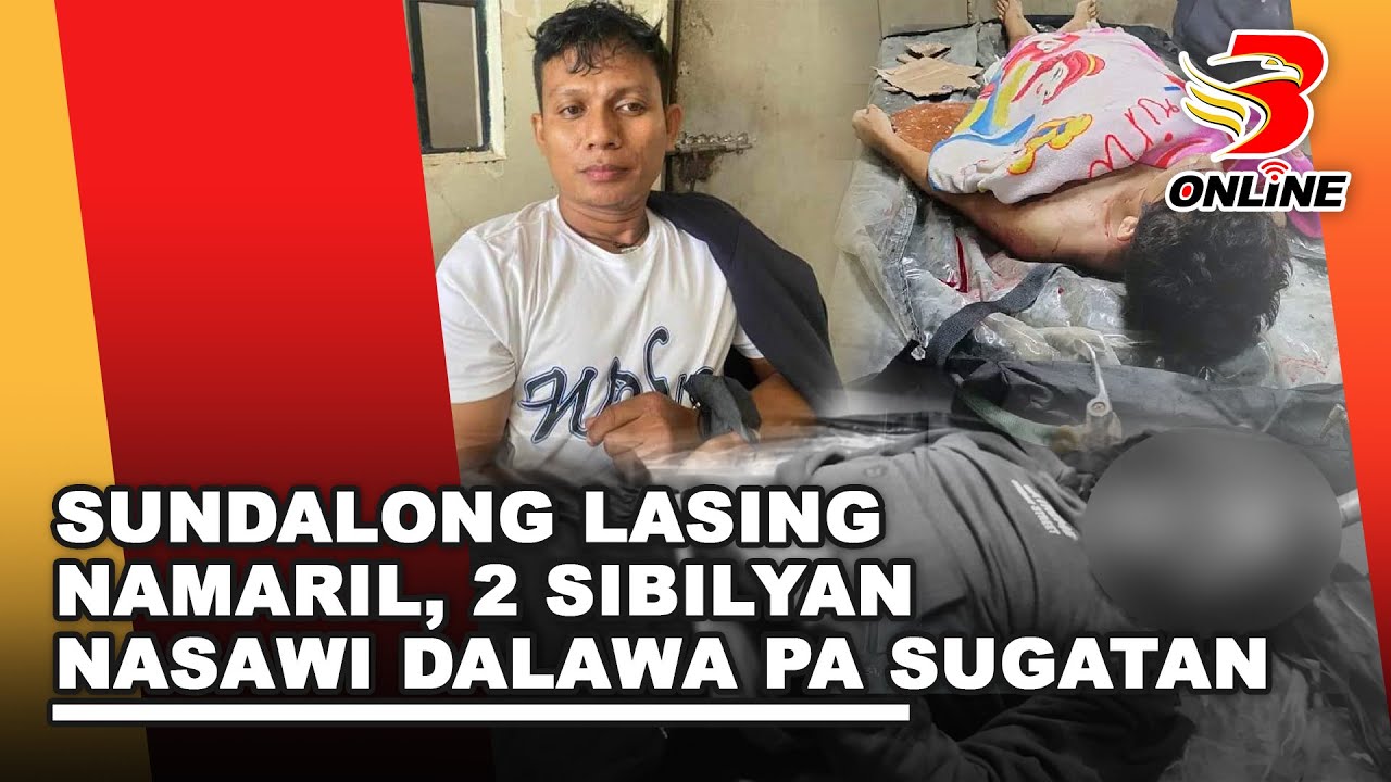 Sundalong lasing namaril, 2 sibilyan nasawi dalawa pa sugatan - YouTube