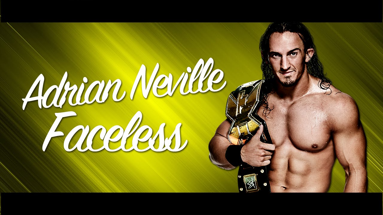 NXT| ''Faceless'' - Adrian Neville (Old) Theme Song - YouTube
