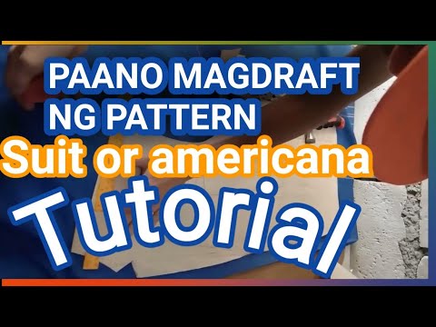 paano mag draft Ng pattern sa tela pag Americana or suit..... tamang ...