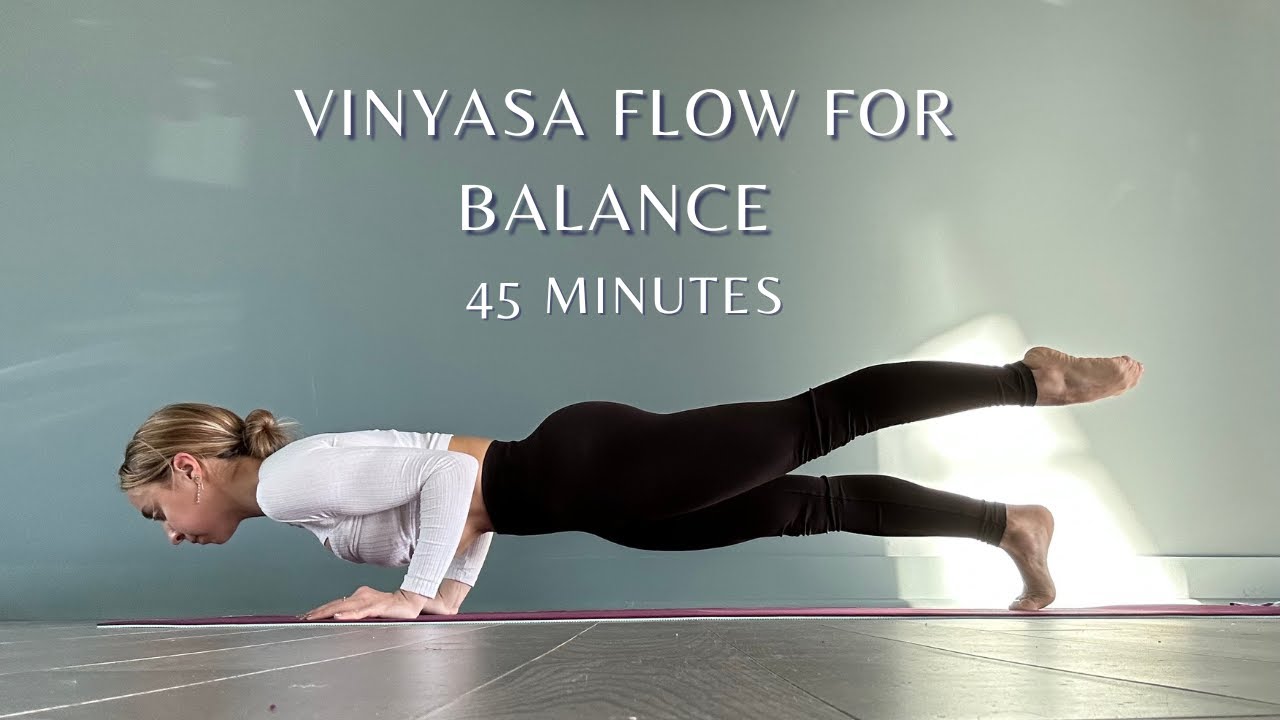 45 Minute Vinyasa Flow for Stability and Balance - YouTube