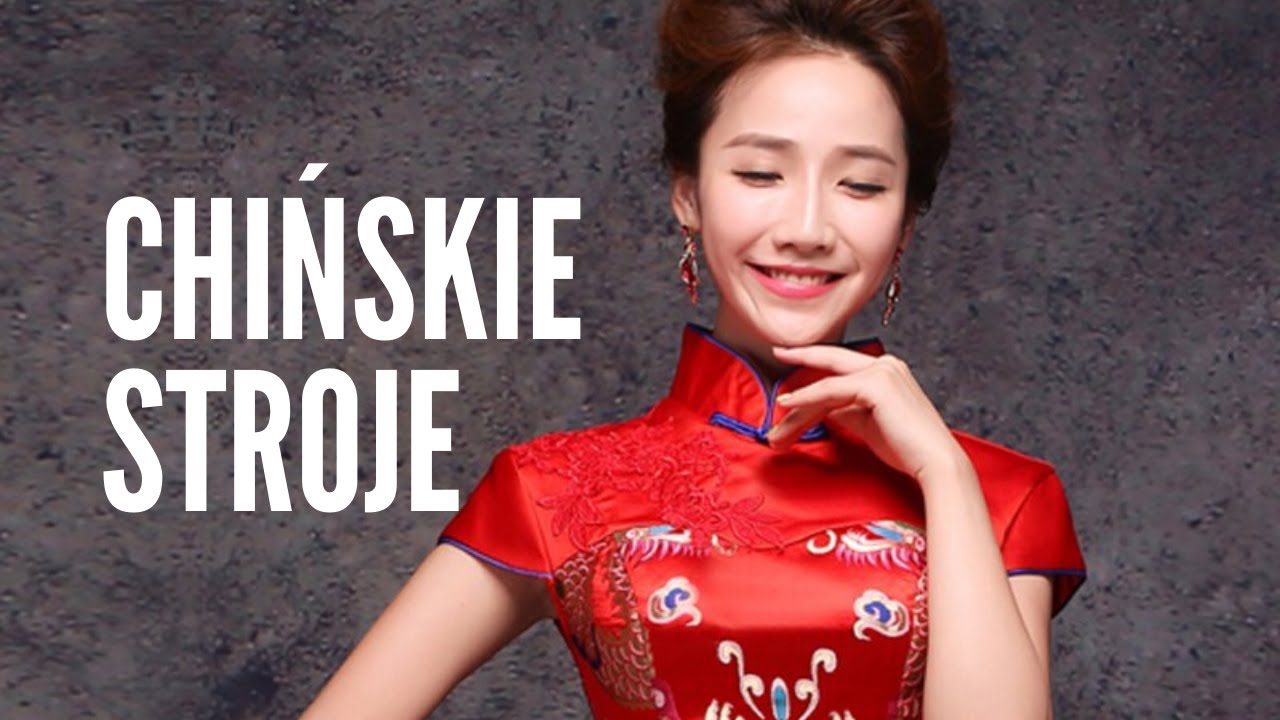 TRADYCYJNE CHIŃSKIE STROJE #CHINY - YouTube