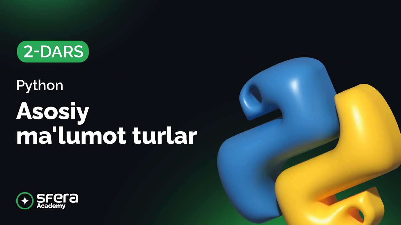 2-Dars | Python | Asosiy Ma'lumot Turlari | Data Types - YouTube