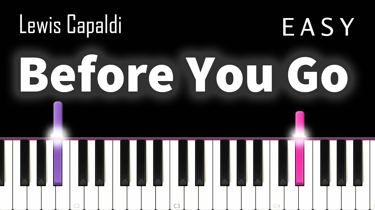 Lewis Capaldi - Before You Go - EASY Piano tutorial - YouTube