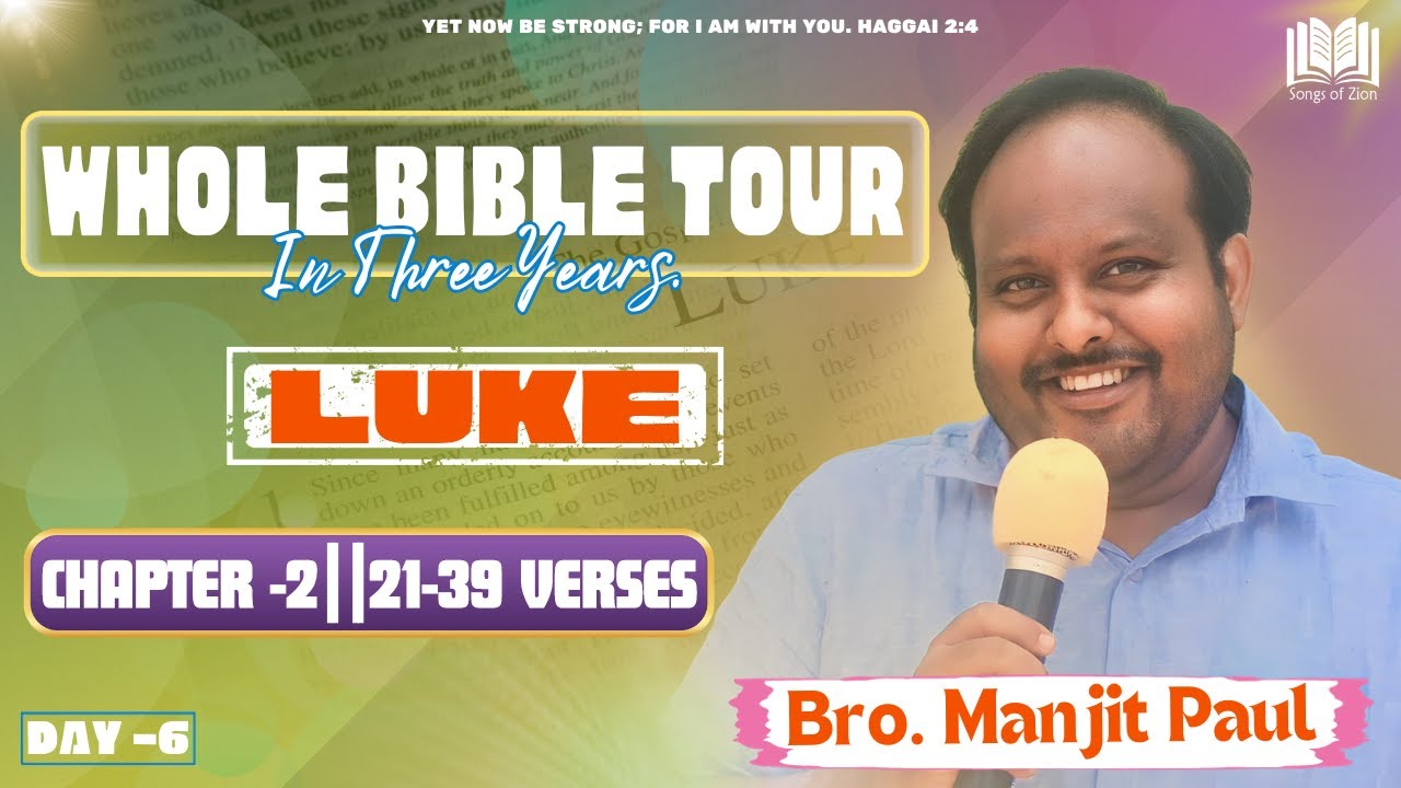 6. LUKE 2:21-39 || Whole Bible Tour In Three Years ||Bro. Manjit Paul ...