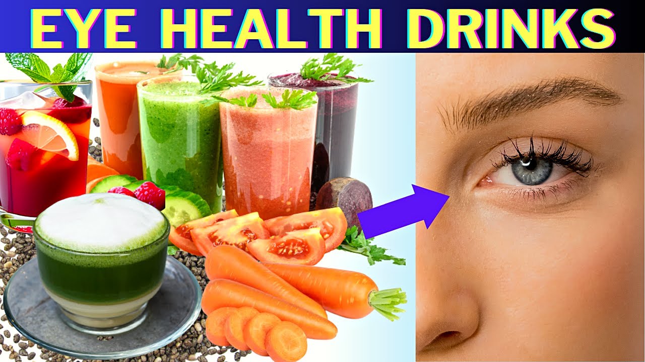 Eye Health Tips: 20 Healthy Drinks for Eye Health & Improved Vision ...