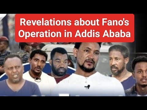 Revelations about Fano's Operation in Addis Ababa - YouTube