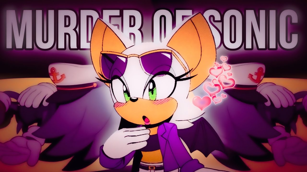Sonic's Dead! I'm Gonna Go Flirt with Rouge... In The Murder of Sonic ...