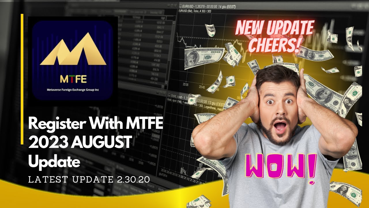 How to Register MTFE | New Update 2023 Aug | Update version 2.3.20 ...