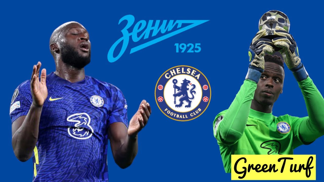WHY LUKAKU & EDOUARD MENDY SHOULD START AGAINST ZENIT | ZENIT VS ...