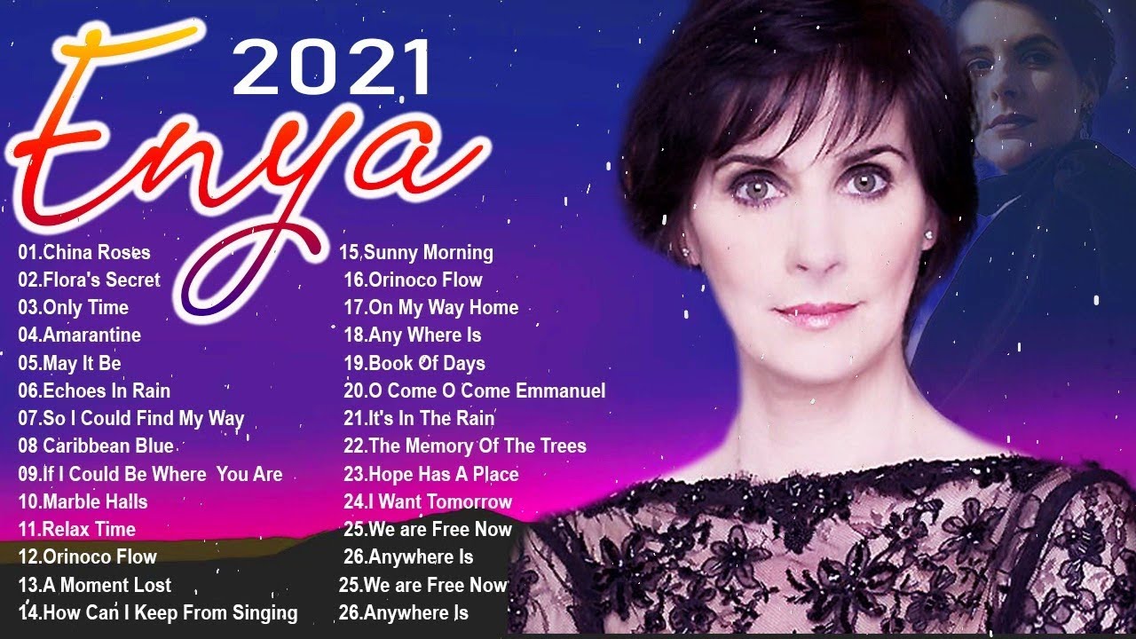 ENYA Best Songs New Playlist 2021 - Greatest HIts Full Album Of ENYA ...