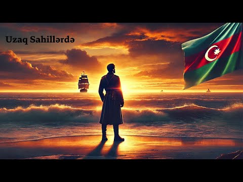 Uzaq Sahillərdə -  Həsən Seyidbəyli/İmran Qasımov #part2