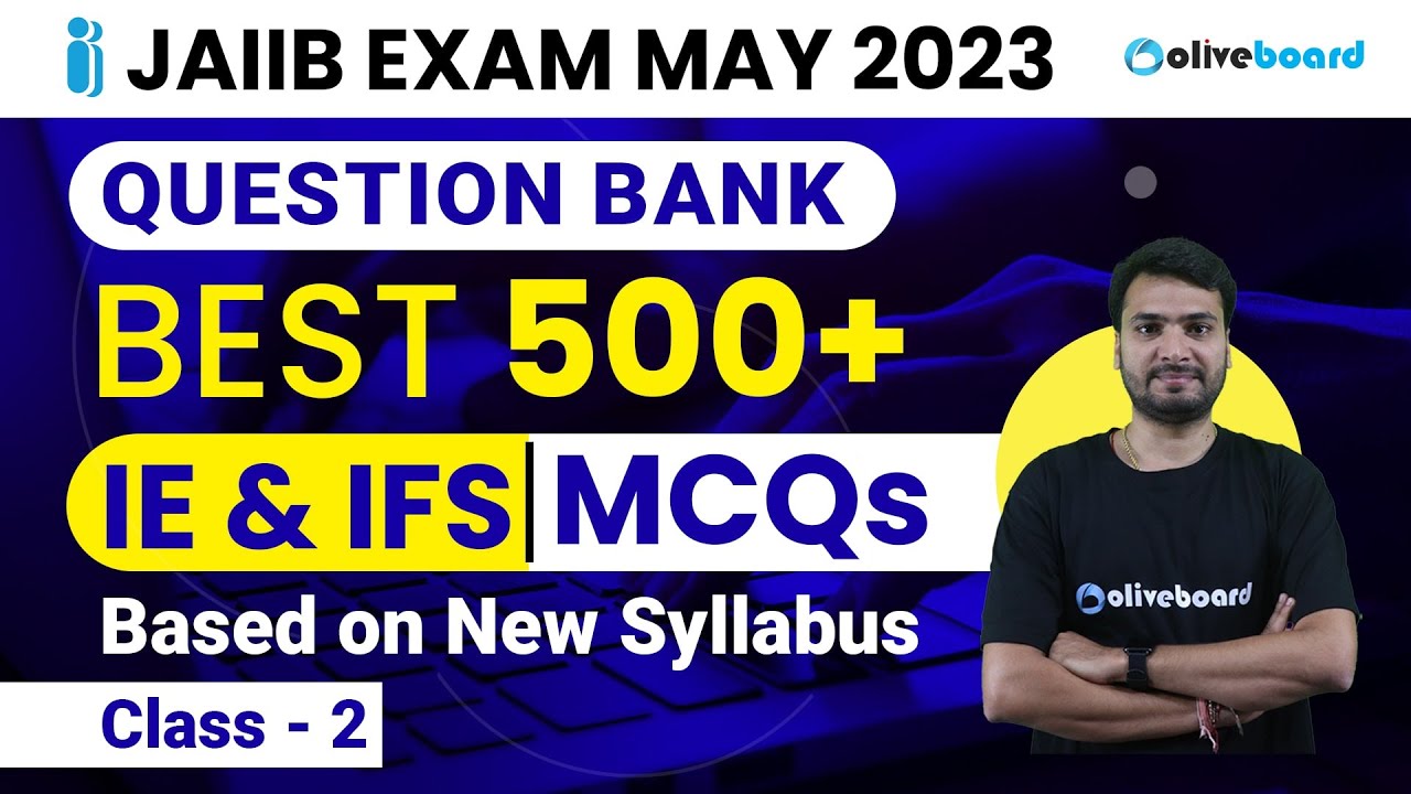JAIIB IE and IFS Question Bank | Best 500+ IE and IFS MCQs | Class- 2 ...