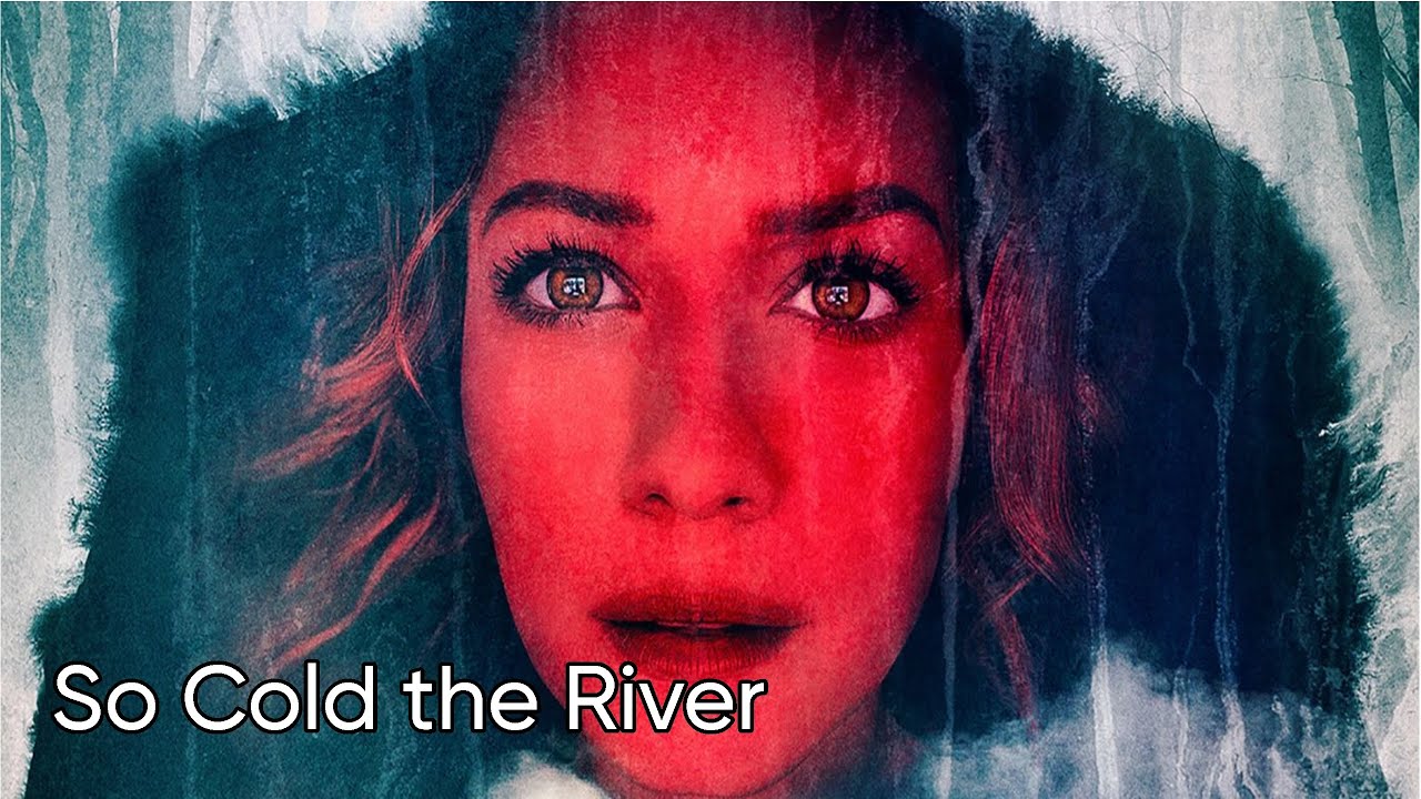 So Cold the River (2022) | Trailer Oficial Subtitulado - YouTube