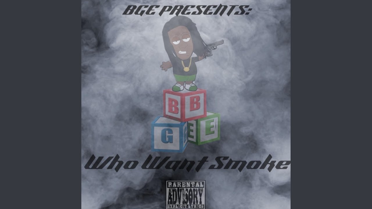 Who Want Smoke - YouTube
