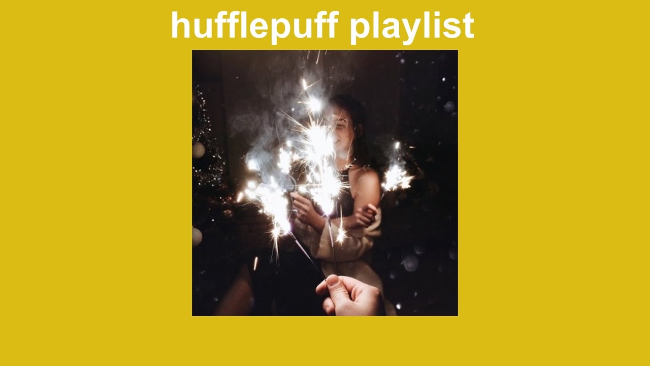 songs that would play at a hufflepuff party // a hufflepuff playlist 🦡🎇 ...