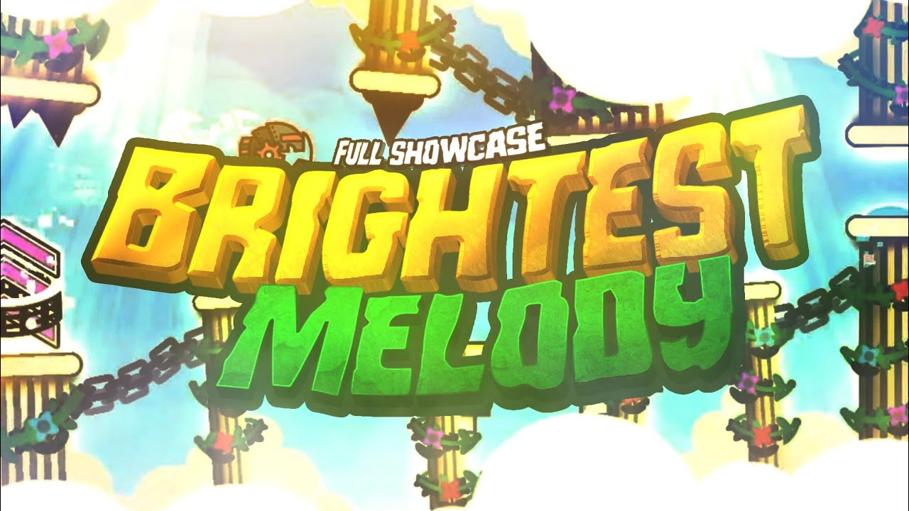 Brightest Melody - Full Level Showcase - YouTube