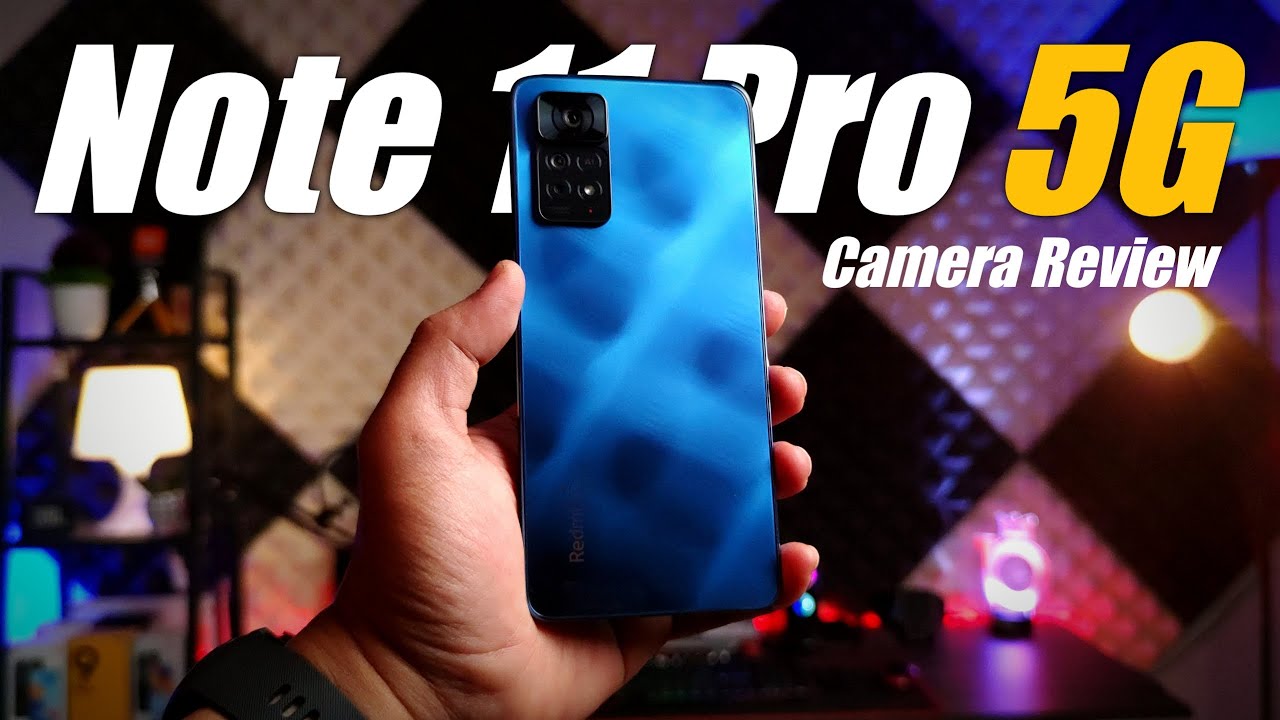 Redmi Note 11 PRO 5G Kamera Review | Bisa Install GCam? - YouTube