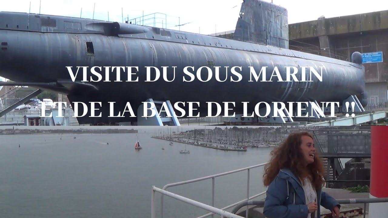 ️ LORIENT ️VISITE DU SOUS MARIN 👀😳👍, VISITE DES BLOCKHAUS DE LA BASE ...