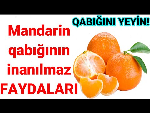 Mandarin qabığının inanılmaz FAYDALARI! HƏR GÜN YEYİN!