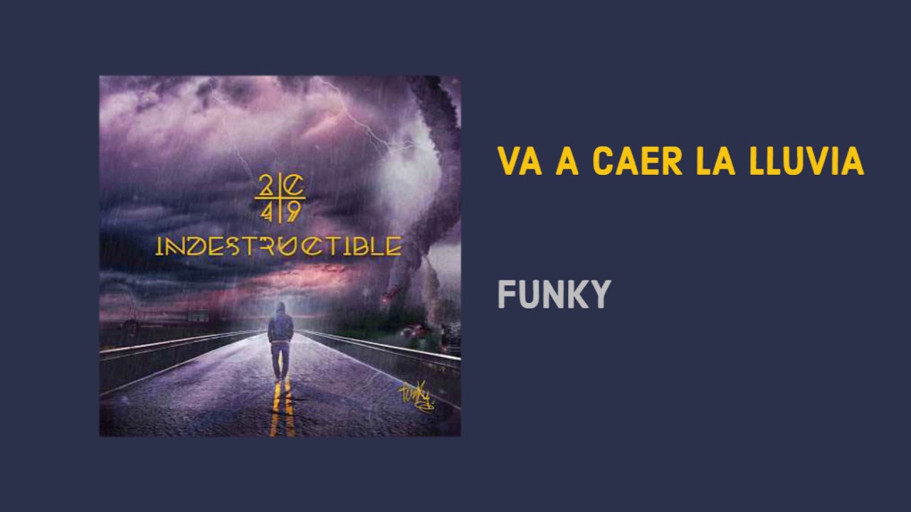 Va A Caer La Lluvia - Funky | Indestructible - YouTube