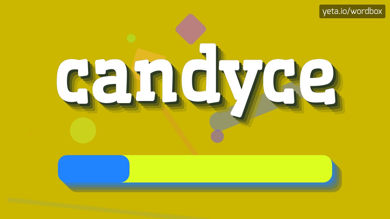 CANDYCE - HOW TO PRONOUNCE IT!? - YouTube