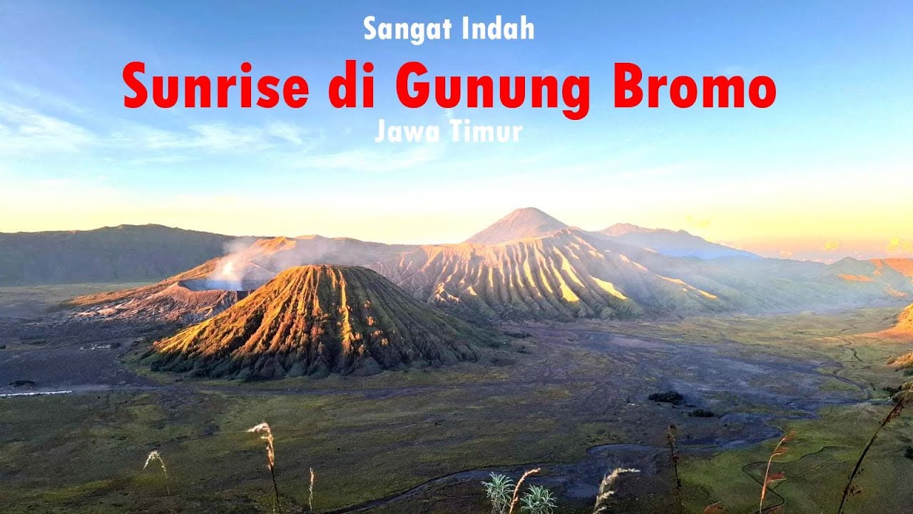 Sangat Indah Sunrise di Gunung Bromo, Jawa Timur - YouTube