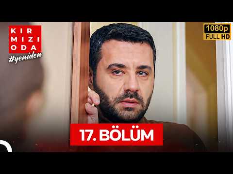 Kırmızı Oda 17. Bölüm (İyileştirilmiş Görüntü)