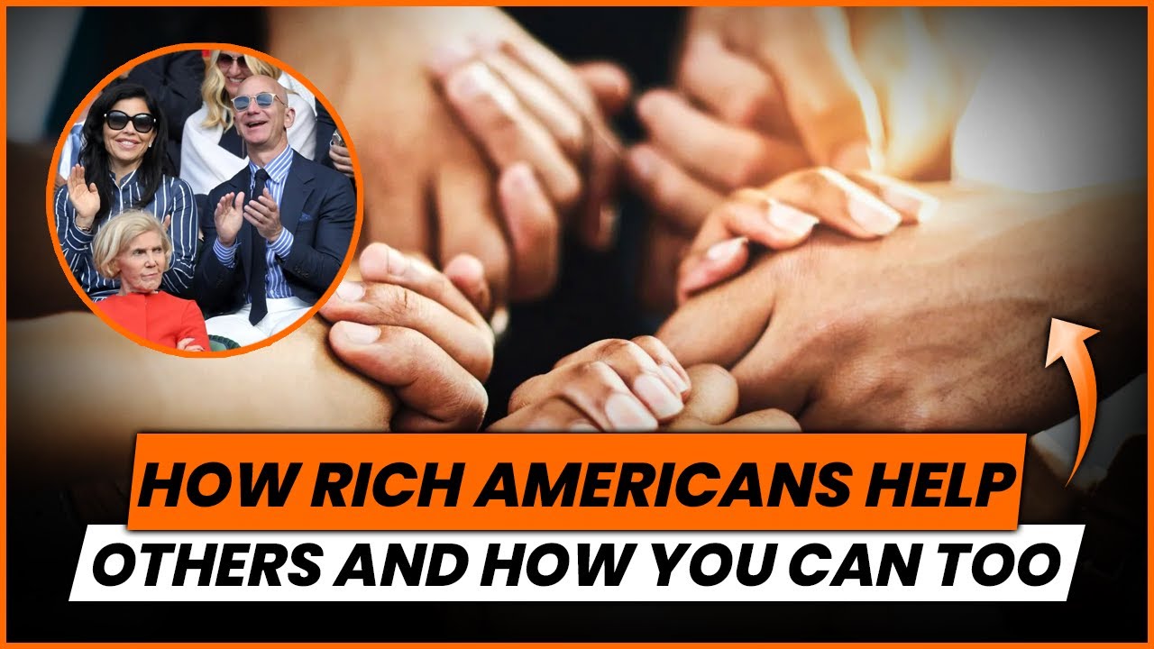 How Rich Americans Help Others and How You Also Helps Need People - YouTube