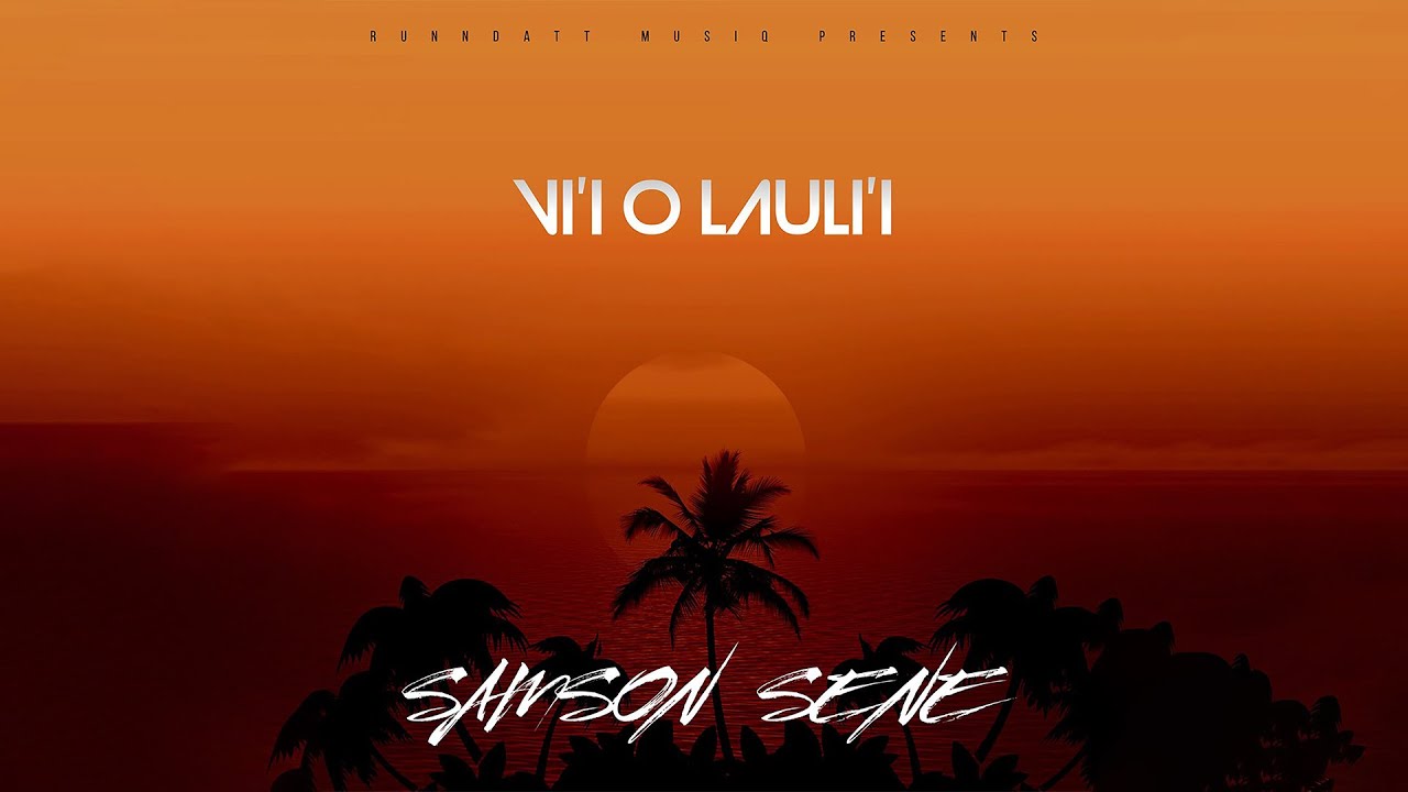Samson Sene - Vi'i o Lauli'i (Audio) - YouTube