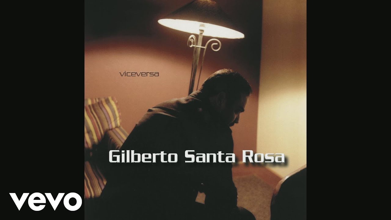 Gilberto Santa Rosa - Viceversa (Cover Audio) - YouTube