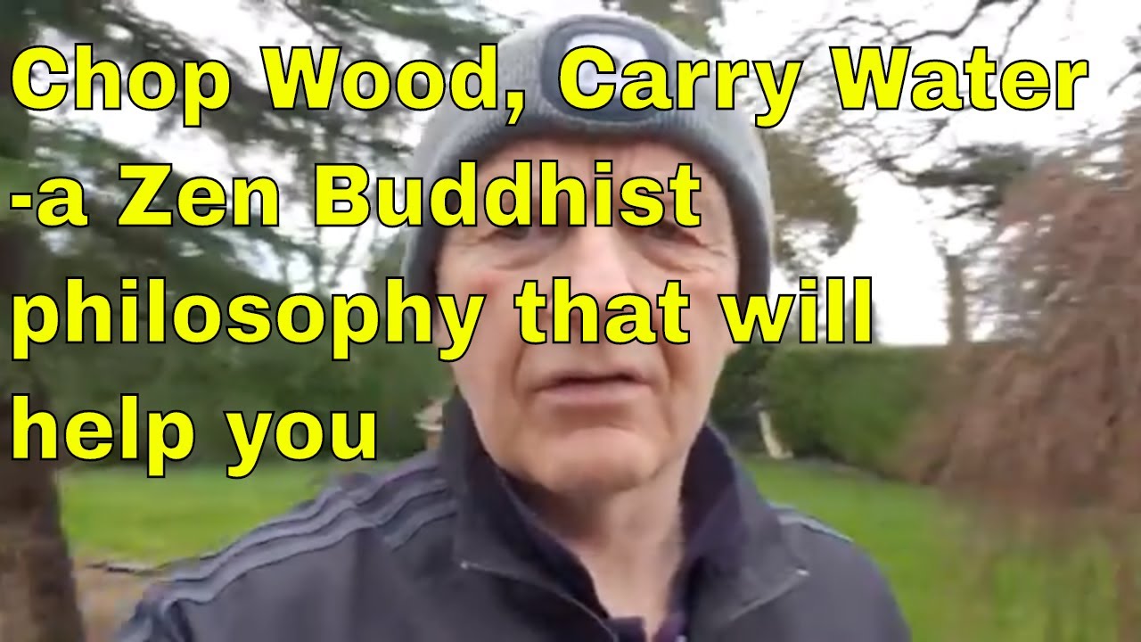 Chop Wood, Carry Water-a Zen Philosophy to Help You Do the Work That ...