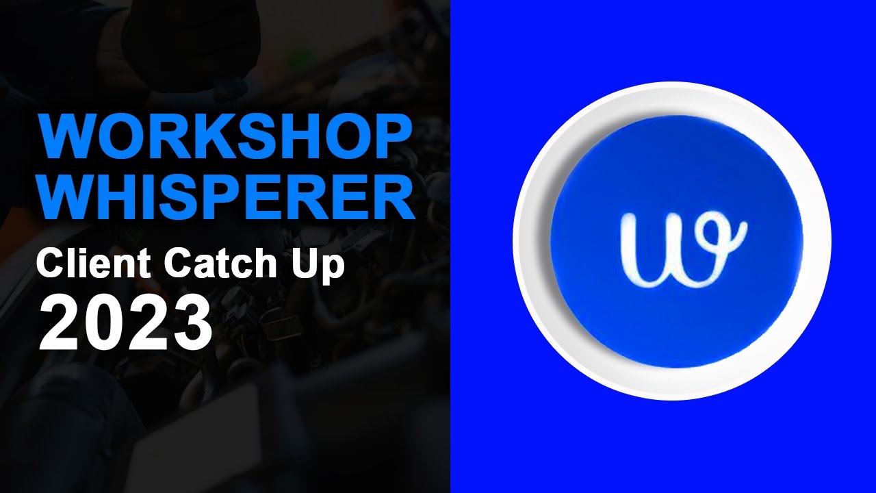 Workshop Whisperer Client Catch up 2023 - YouTube