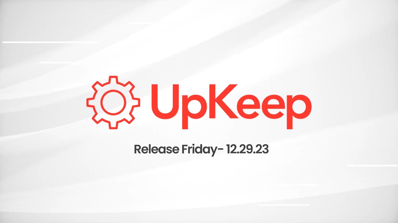 UpKeep Release Friday- 12.29.23 - YouTube