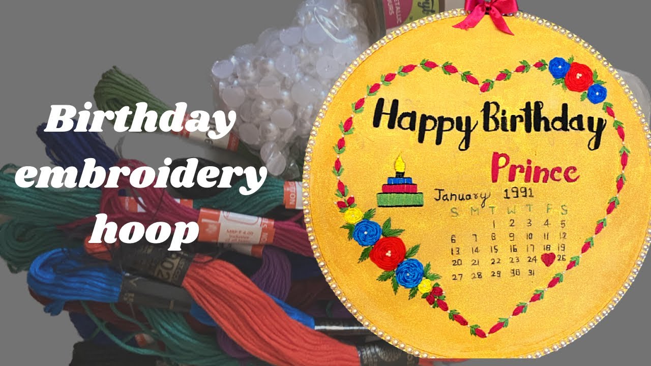 Embroidery hoop art | Birthday embroidery hoop | calendar embroidery ...