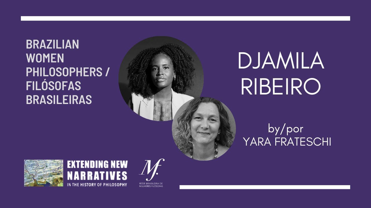 Djamila Ribeiro by/por Yara Frateschi: Brazilian Women Philosophers ...