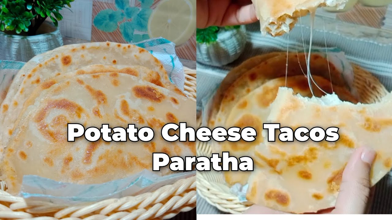 Potato Cheese Tacos Paratha | breakfast alu paratha recipe | lunchbox ...