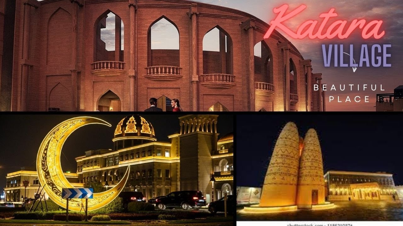 Katara Cultural Village: a beautiful place in Doha Qatar - YouTube