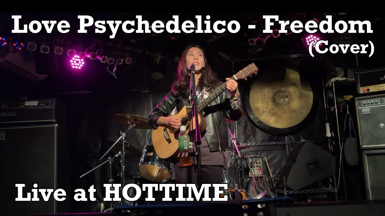 Love Psychedelico - Freedom cover Live at HOTTIME - YouTube