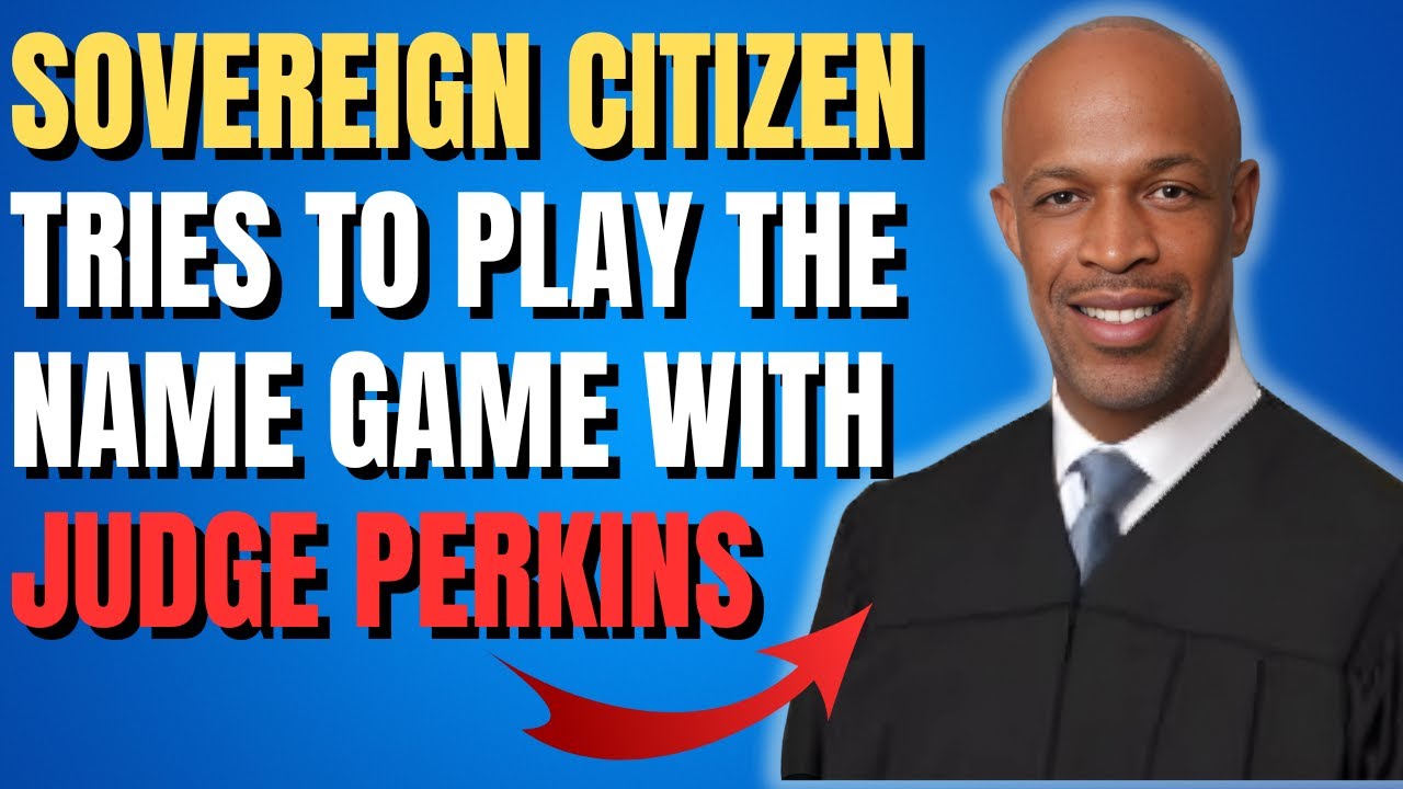 JUDGE PERKINS Takes Down This Sovereign Citizen in JUST 2 Minutes ...