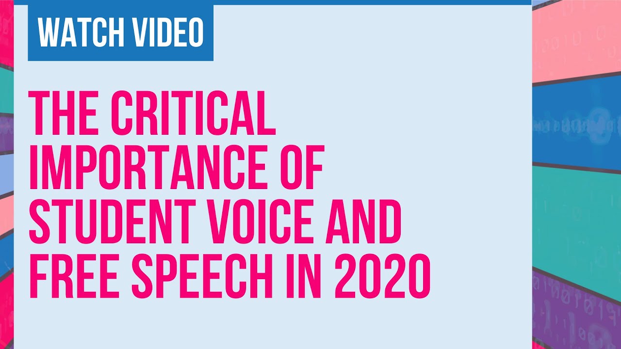 The Critical Importance of Student Voice and Free Speech in 2020 - YouTube