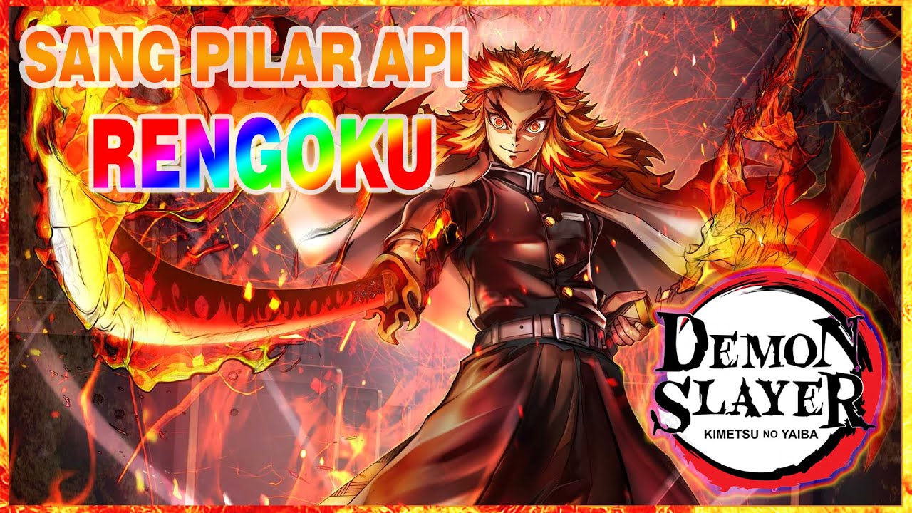 Demon slayer (KImetsu No Yaiba) - Sang Pilar Api Rengoku Kyojuro - YouTube