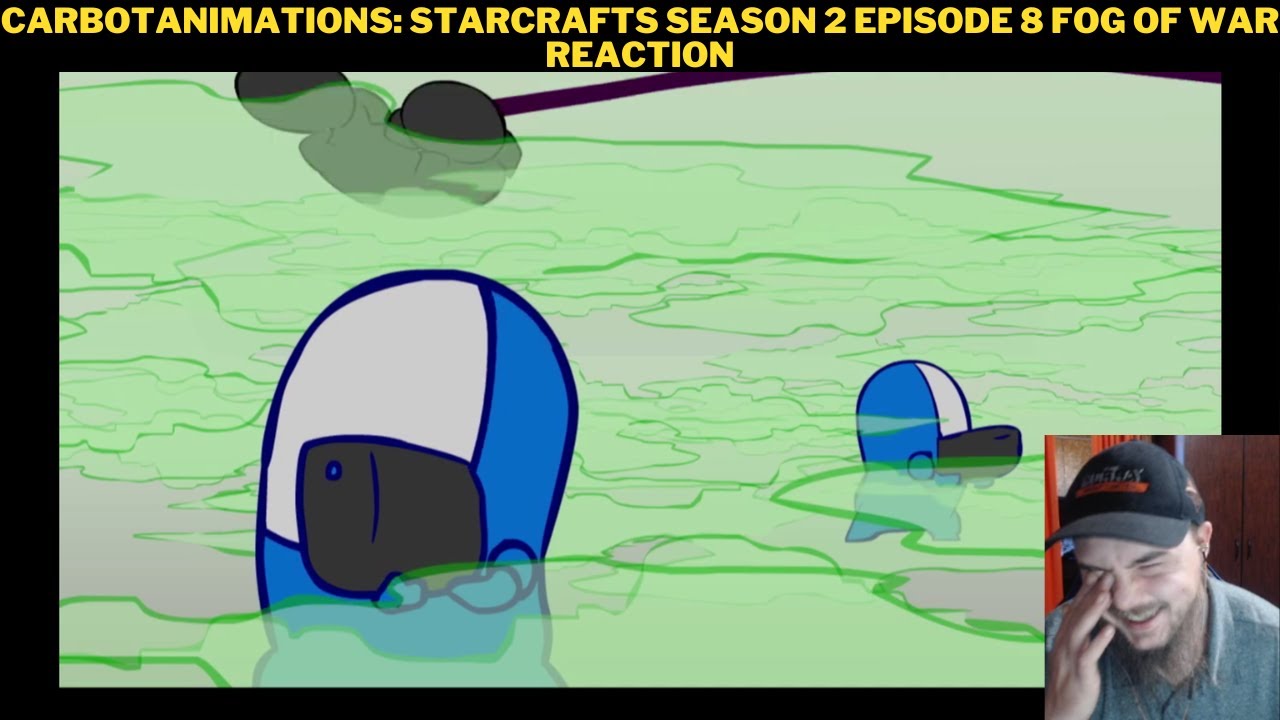 CarbotAnimations: Starcrafts Season 2 Episode 8 Fog Of War Reaction ...