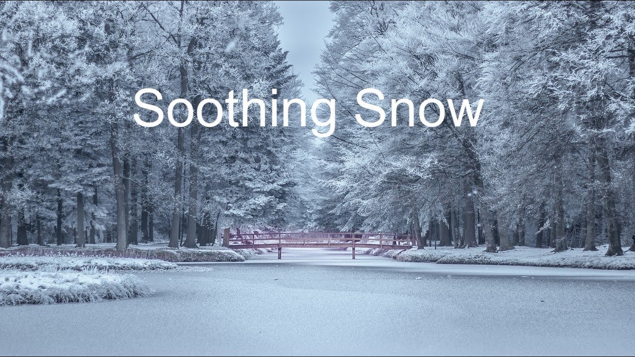 Soothing Snow/ Winter Snow/ Music - YouTube