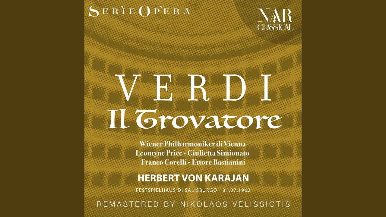 Il Trovatore, IGV 31, Act III: "Di quella pira l'orrendo foco" (Manrico ...