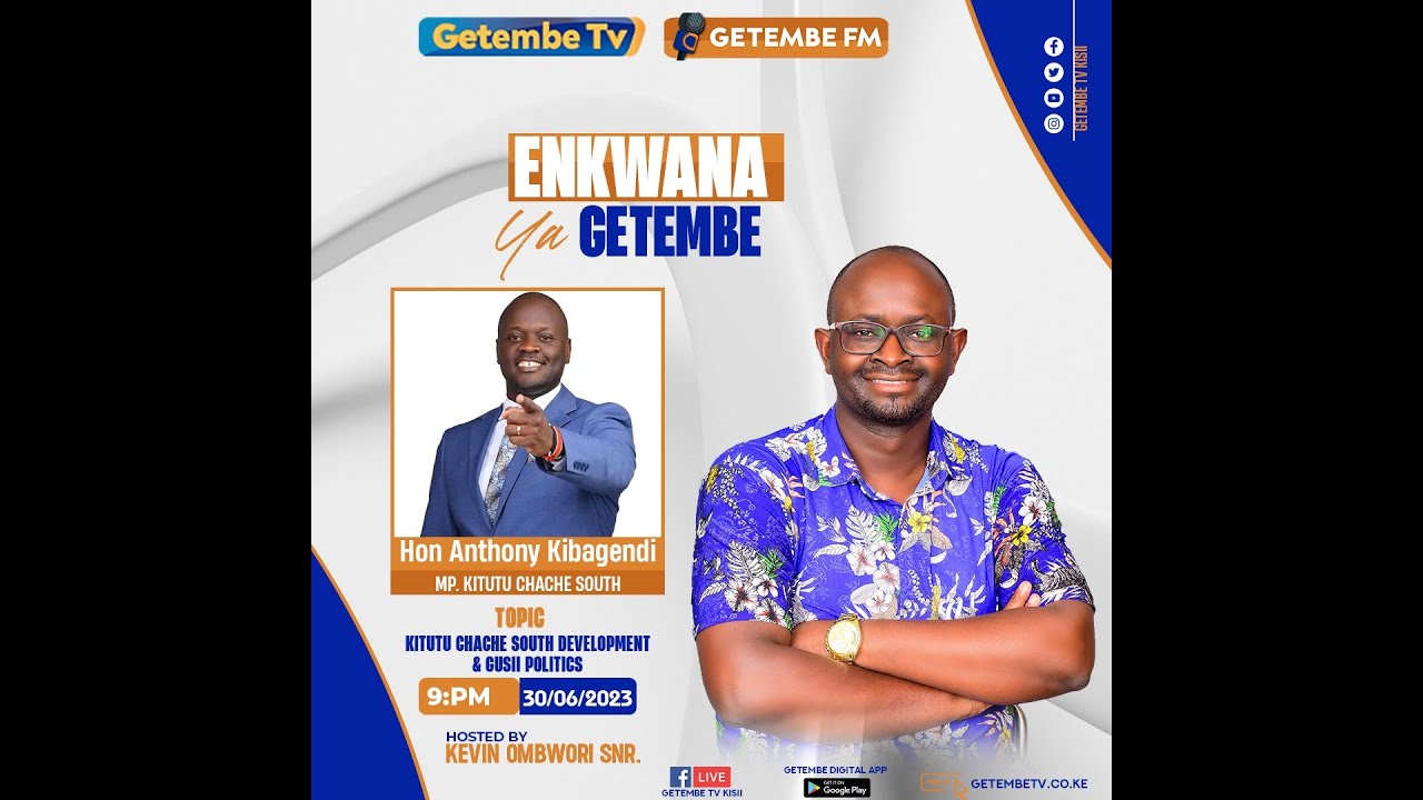 KITUTU CHACHE SOUTH DEVELOPMENT AN GUSII POLITICS NA HON. ANTHONY ...